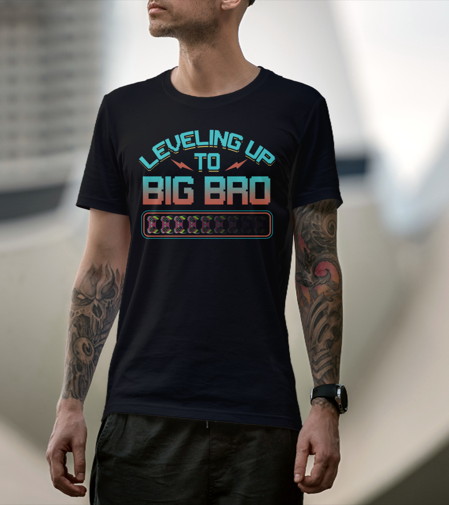 Leveling Up To Big Bro Gamer Level Progression T-Shirt