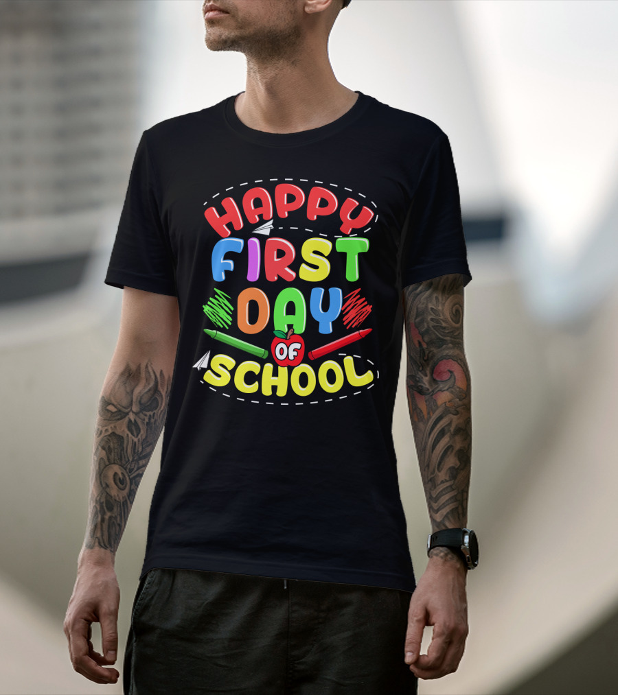 Happy First Day Of School Back To School Teachers Students Colorful Crayons Apple T-Shirt