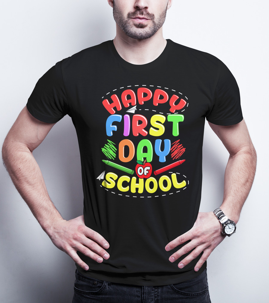 Happy First Day Of School Back To School Teachers Students Colorful Crayons Apple T-Shirt
