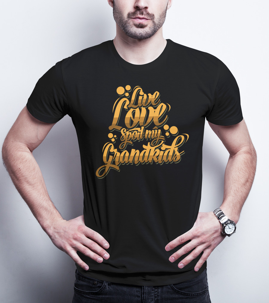 Live Love Spoil My Grandkids Gold Bubbles T-Shirt