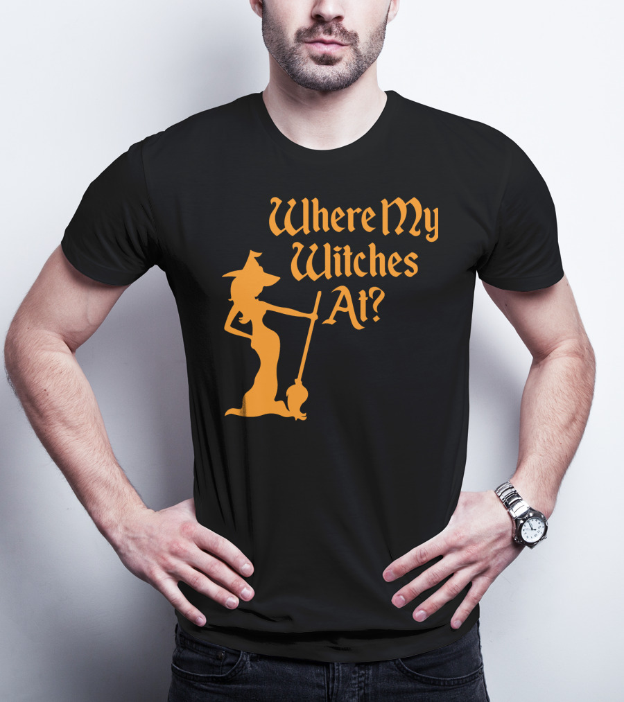 Where My Witches At Fitted Halloween Witch T-Shirt