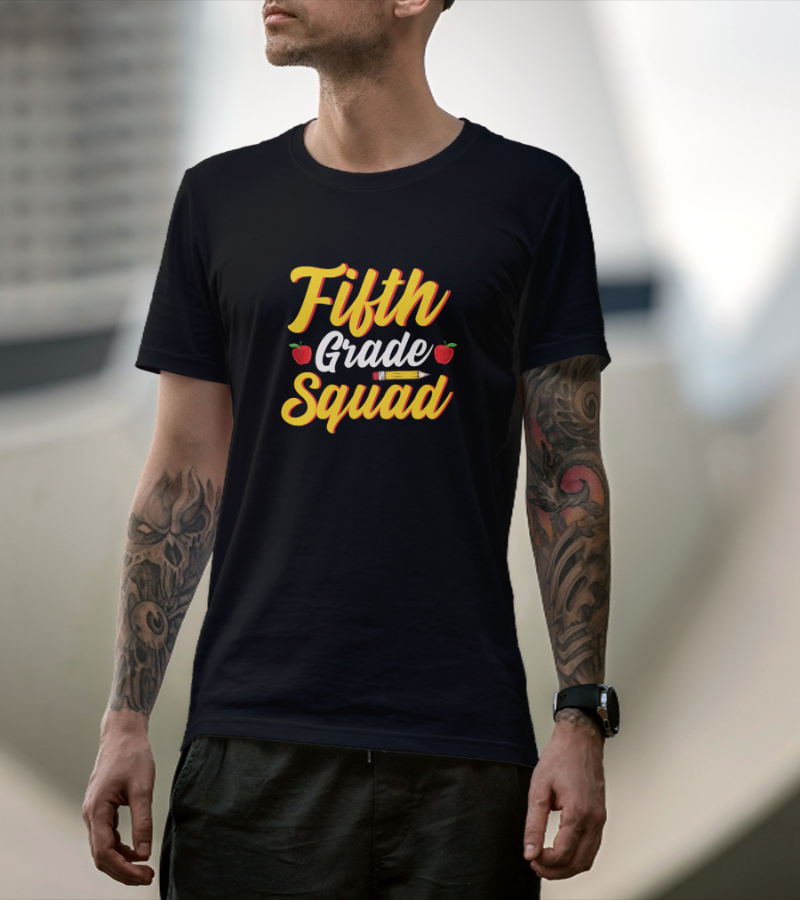 Fifth Grade Squad Teacher Back To School Student Pencil Apples T-Shirt