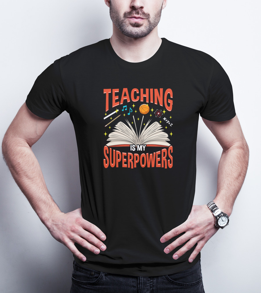 Teaching Is My Superpowers Back To School Day Open Book Basketball Music Notes Science Elements T-Shirt
