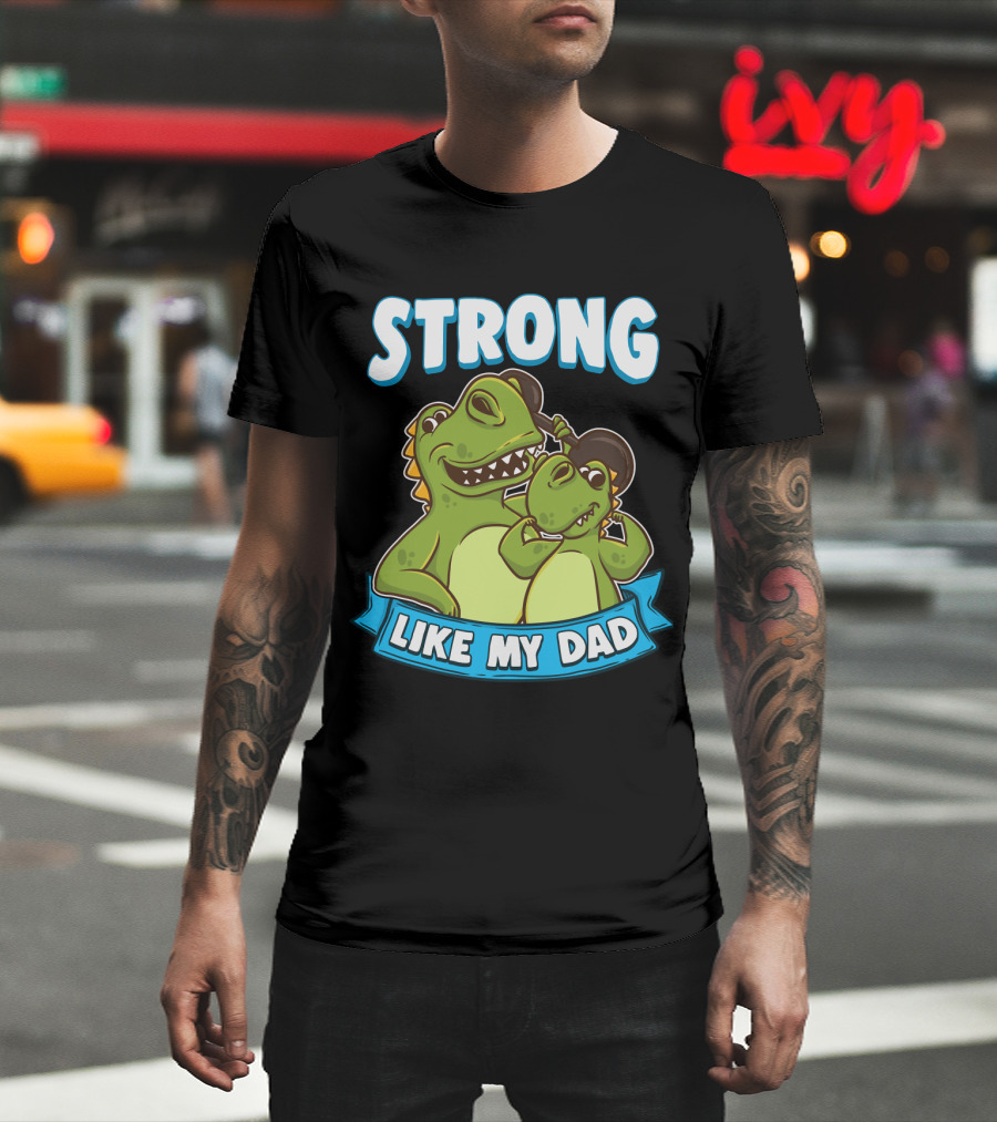 Strong Like My Dad Kawaii Daddy Dinosaur Duo T-Shirt