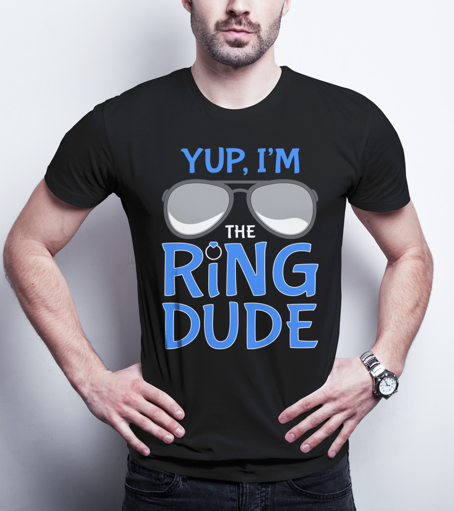 Yup I'm The Ring Dude Wedding Bearer Sunglasses Fun T-Shirt