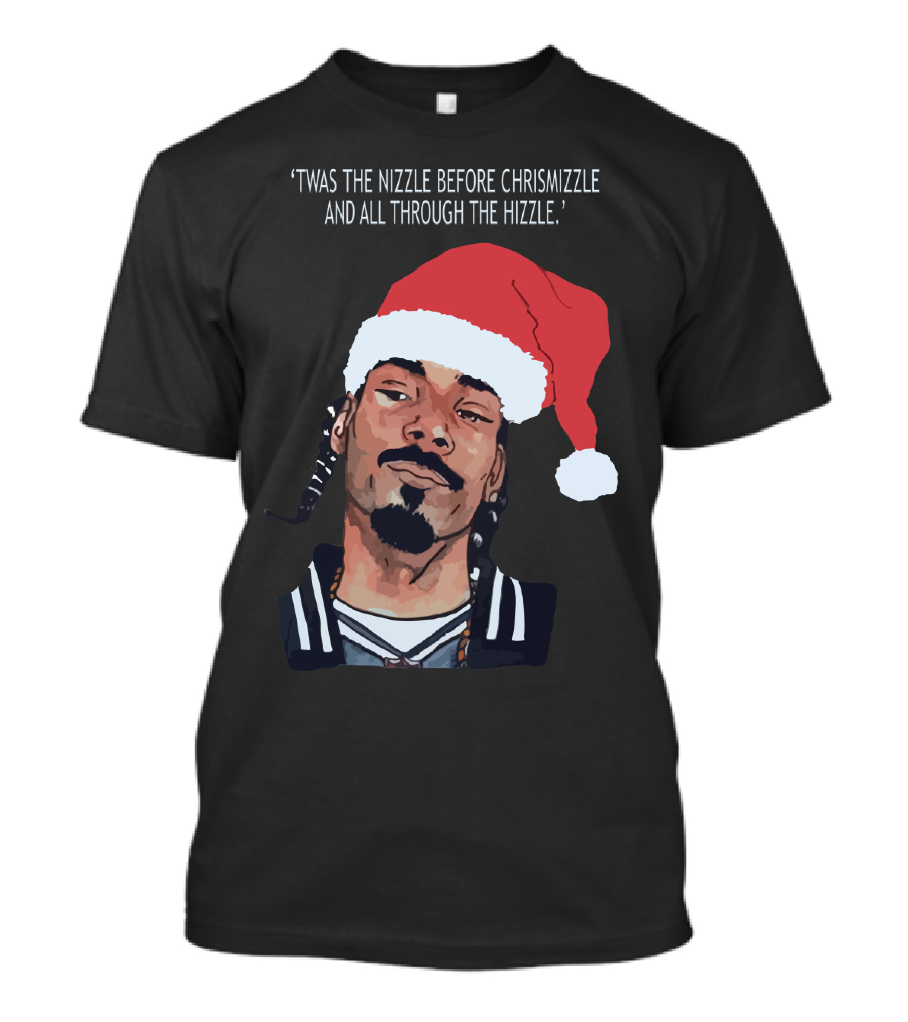 Snoop Dogg 'Twas The Nizzle Before Christmizzle And All Through The Hizzle Santa Hat T-Shirt