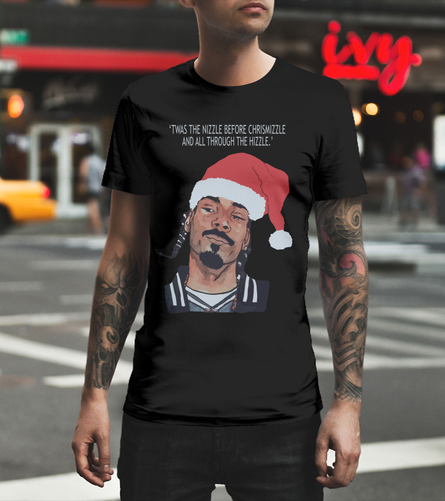 Snoop Dogg 'Twas The Nizzle Before Christmizzle And All Through The Hizzle Santa Hat T-Shirt