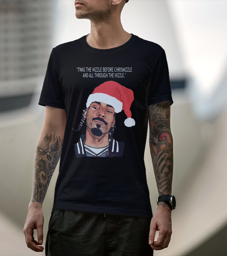 Snoop Dogg 'Twas The Nizzle Before Christmizzle And All Through The Hizzle Santa Hat T-Shirt