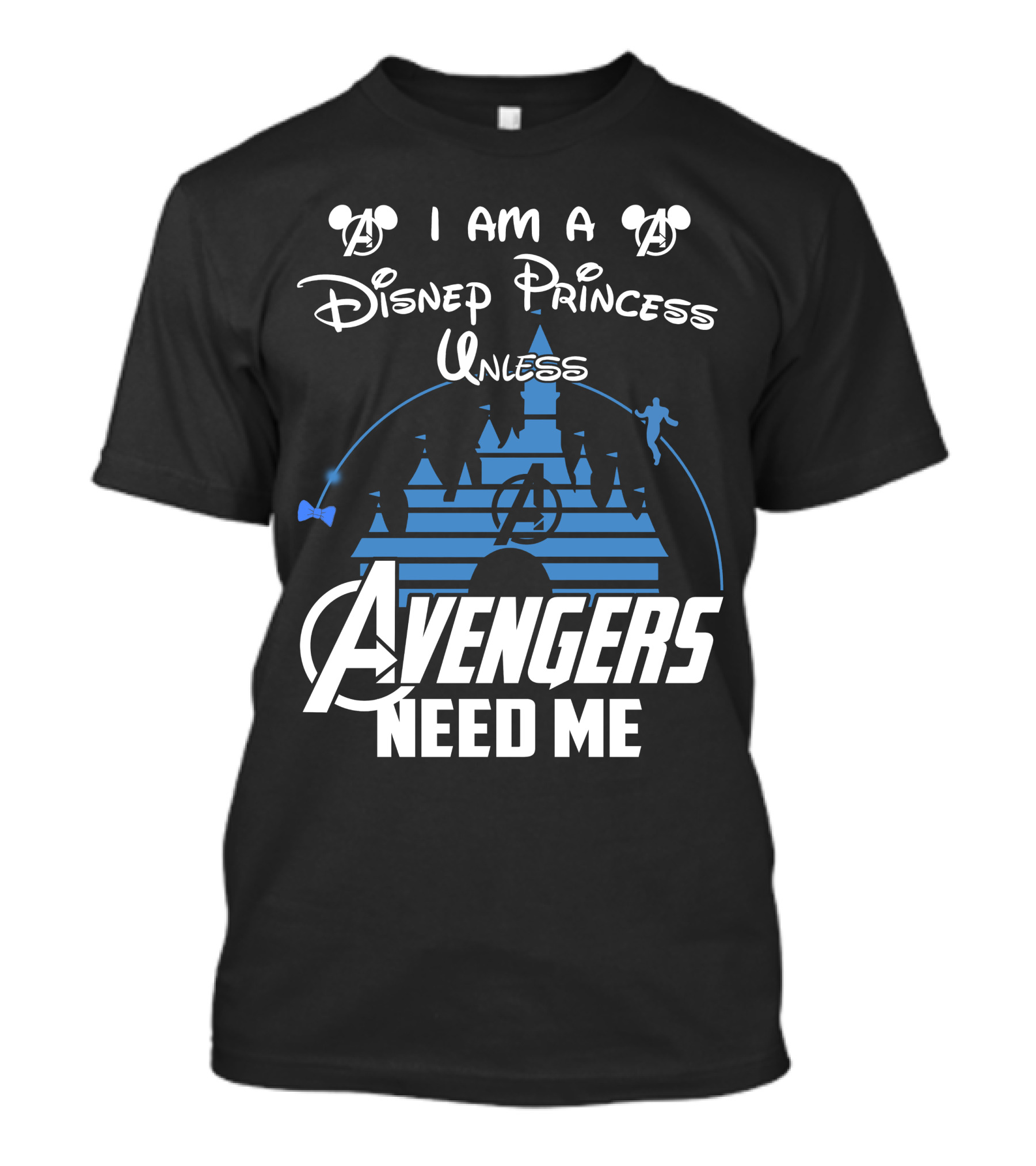 I Am A Disney Princess Unless Avengers Need Me Mickey Marvel Castle T-Shirt