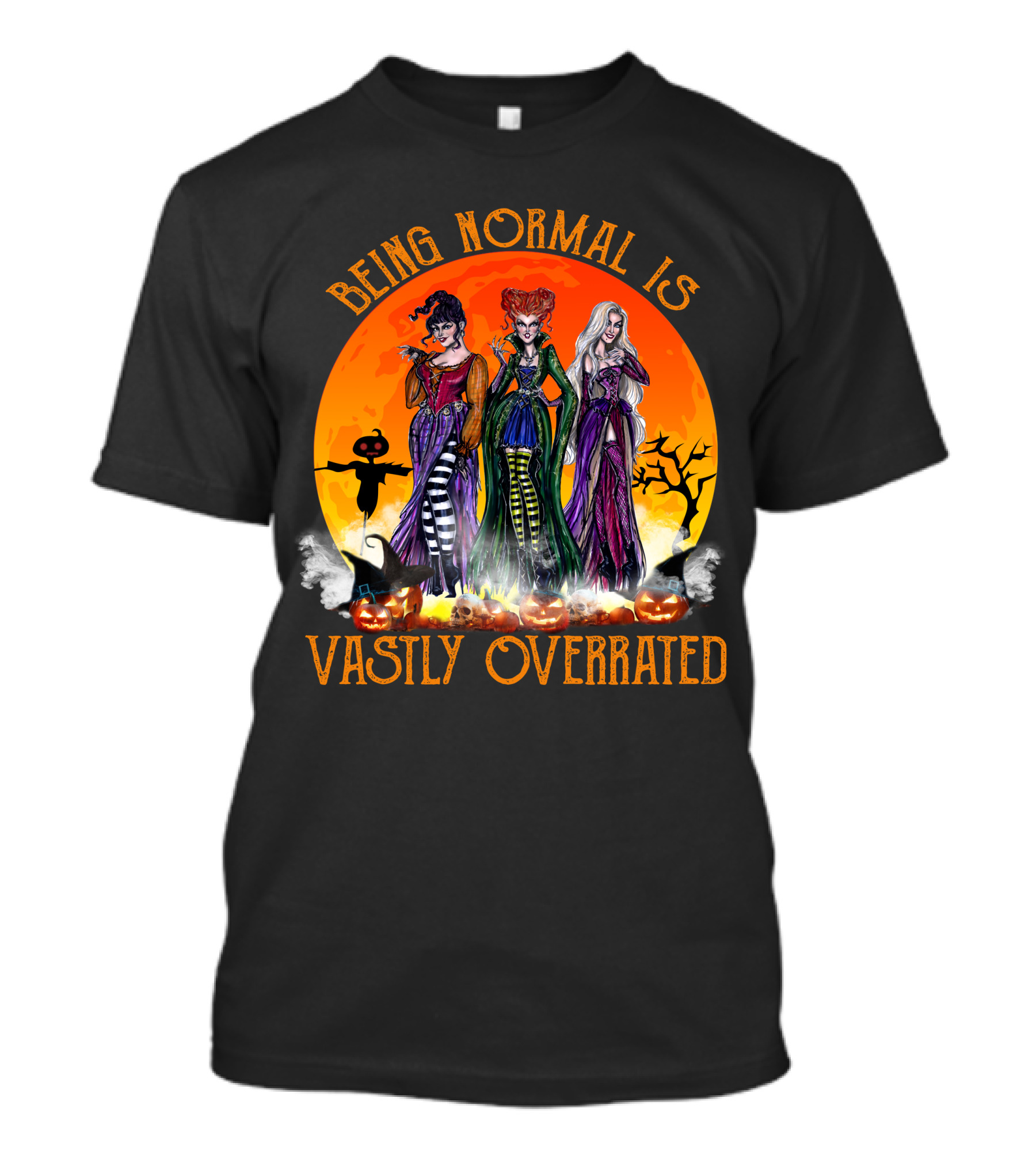 Being Normal Is Vastly Overrated Hocus Pocus Witches Halloween Scene T-Shirt