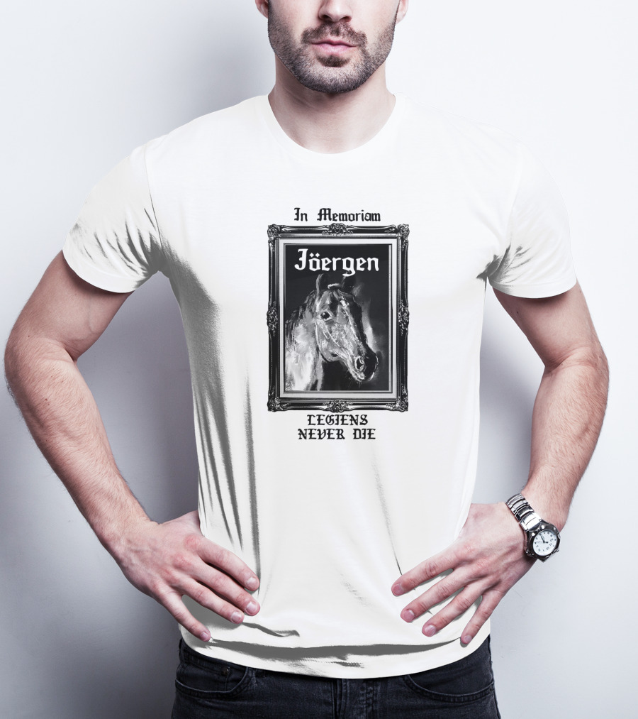 In Memoriam Jöergen Legends Never Die T-Shirt