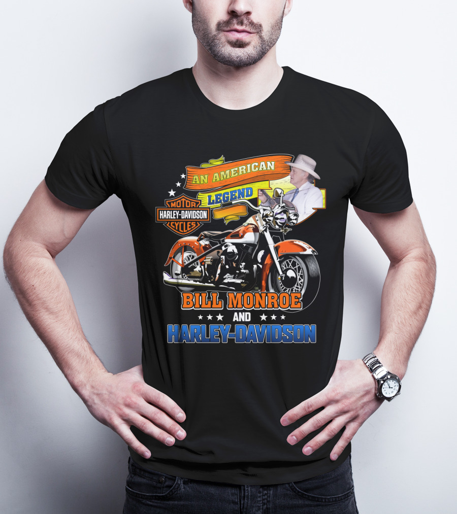 An American Legend Bill Monroe And Harley Davidson Motor Cycles T-Shirt