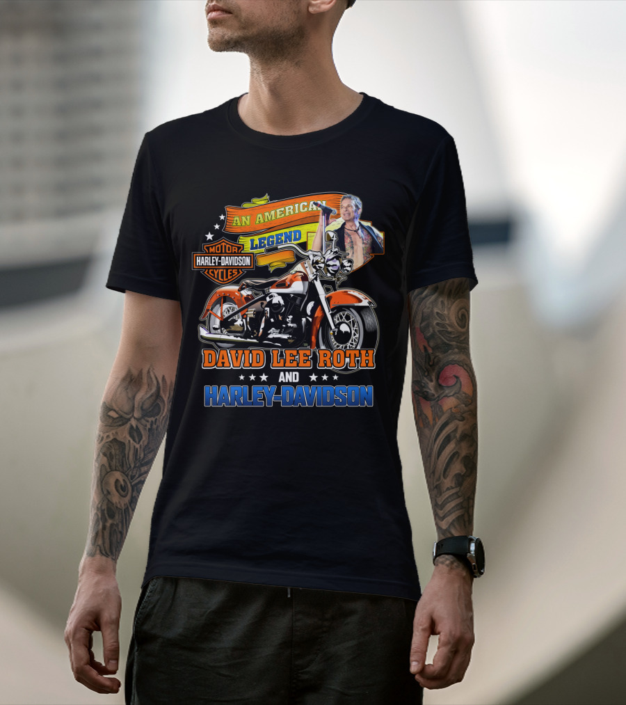 An American Legend David Lee Roth And Harley Davidson Motorcycle Cycles T-Shirt