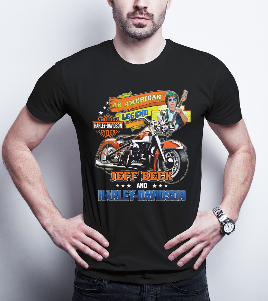 An American Legend Jeff Beck And Harley Davidson Motor Cycles T-Shirt