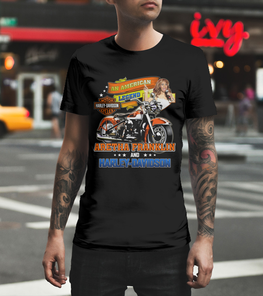 An American Legend Aretha Franklin And Harley Davidson T-Shirt