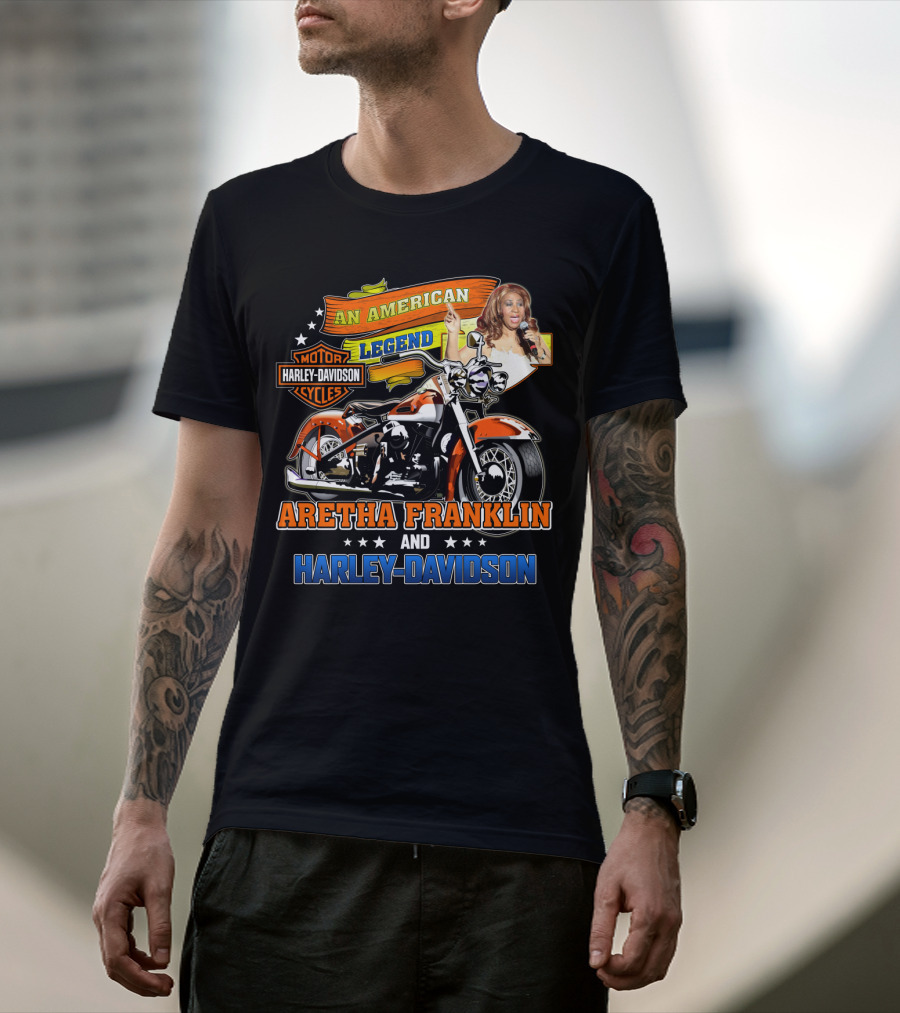 An American Legend Aretha Franklin And Harley Davidson T-Shirt