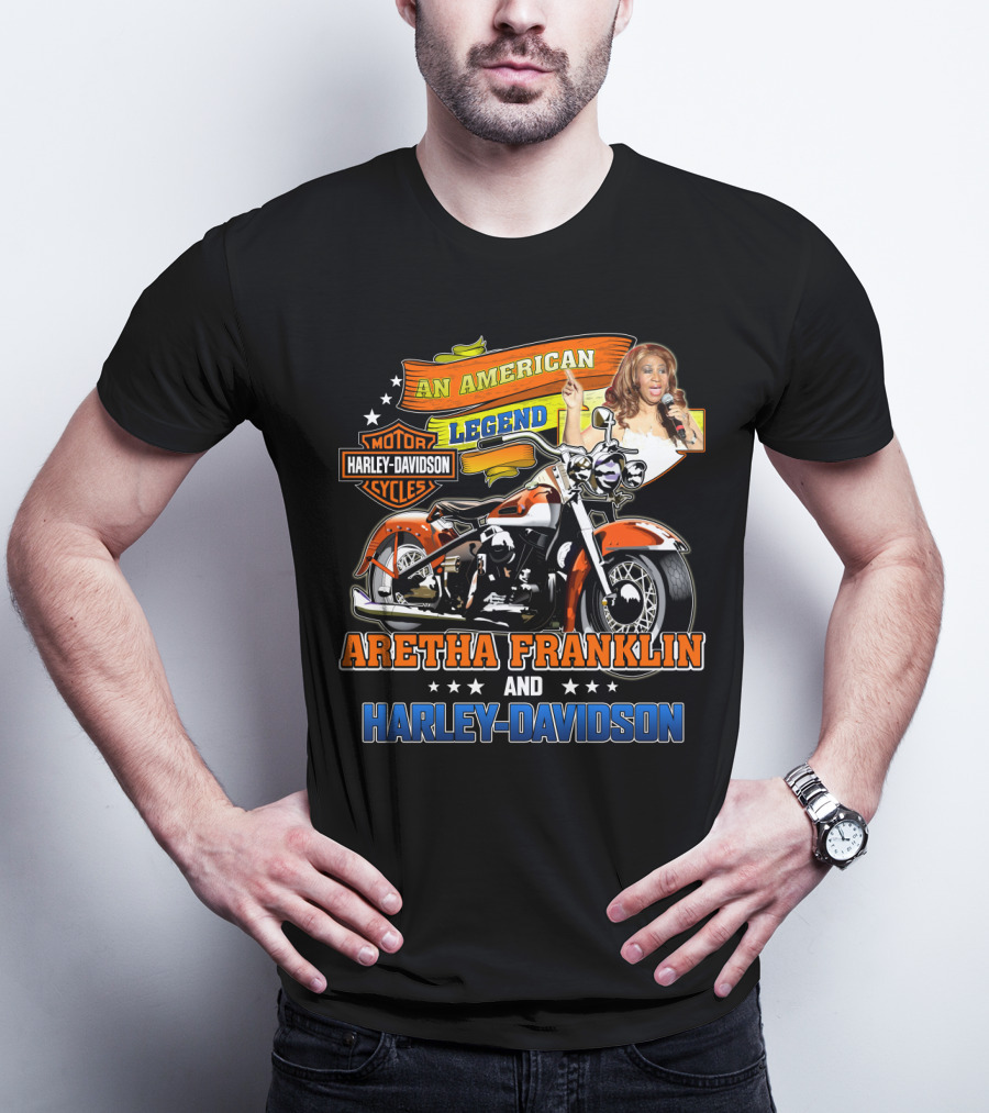 An American Legend Aretha Franklin And Harley Davidson T-Shirt