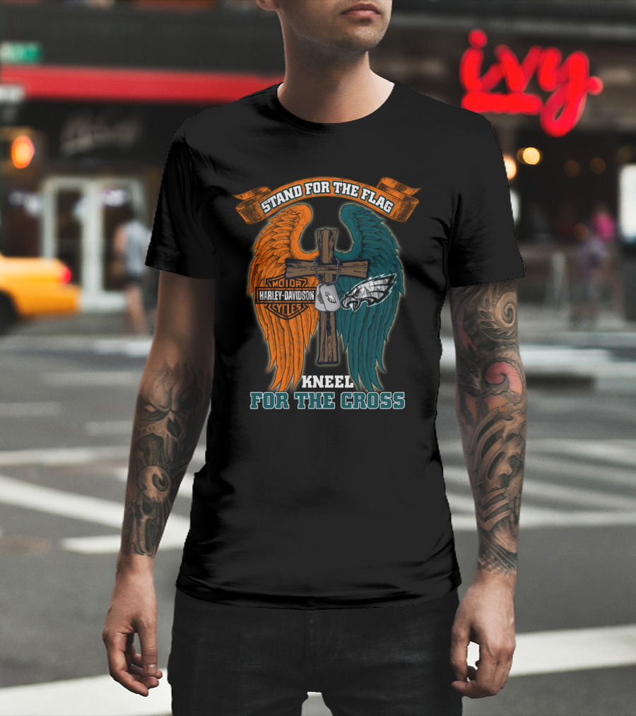 Stand For The Flag Kneel For The Cross Harley Davidson Philadelphia Eagles T-Shirt