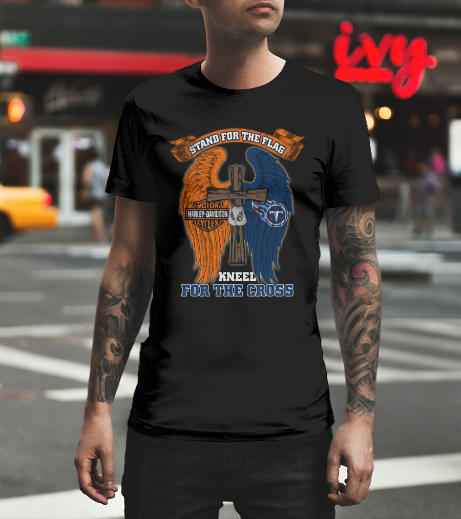 Stand For The Flag Kneel For The Cross Harley Davidson Tennessee Titans T-Shirt