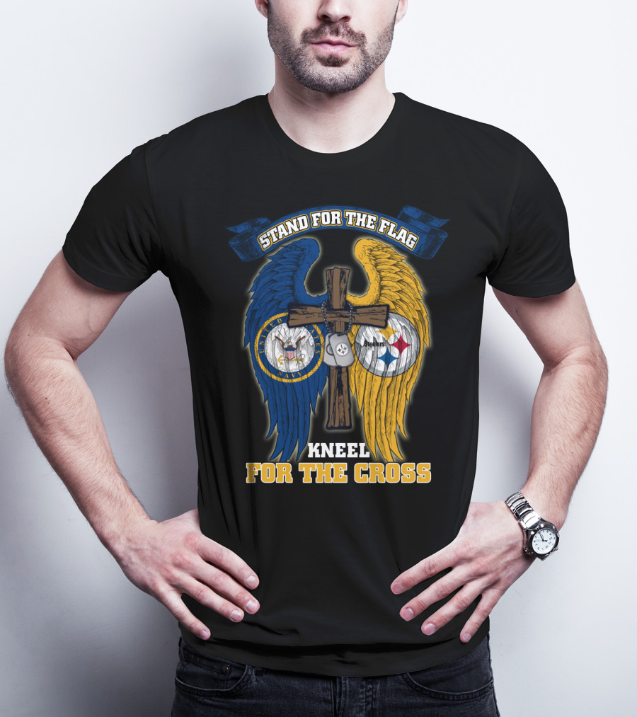 Stand For The Flag Kneel For The Cross Us Navy Pittsburgh Steelers T-Shirt