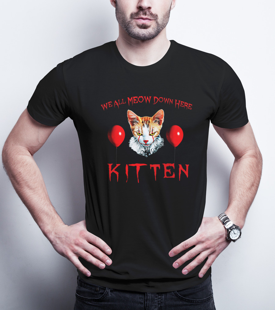 We All Meow Down Here Kitten Red Balloons Creepy Cat Face T-Shirt