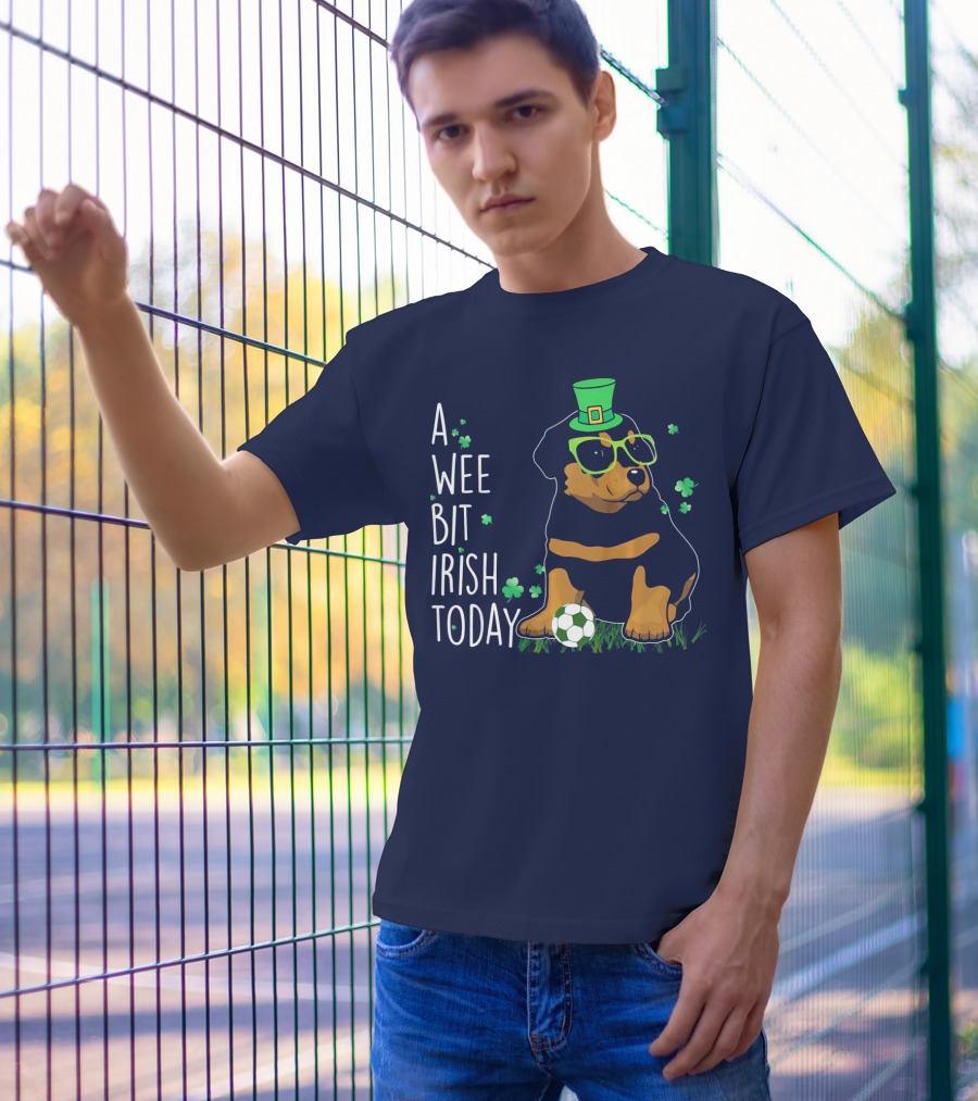 A Wee Bit Irish Today Rottweiler Wearing Green Hat And Glasses With Soccer Ball T-Shirt