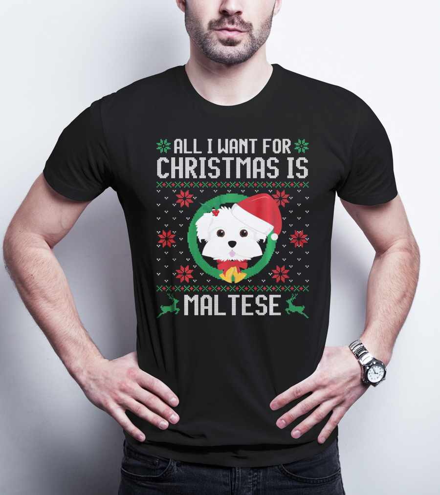 All I Want For Christmas Is Maltese Dog Santa Hat Festive T-Shirt
