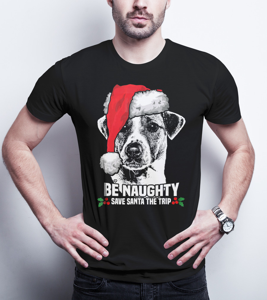 Be Naughty Save Santa The Trip Jack Russell Terrier Santa Hat T-Shirt