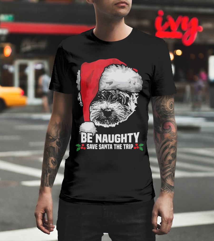 Be Naughty Save Santa The Trip Maltese Dog Christmas Humor T-Shirt