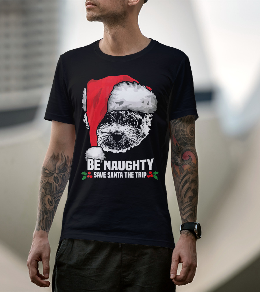 Be Naughty Save Santa The Trip Maltese Dog Christmas Humor T-Shirt