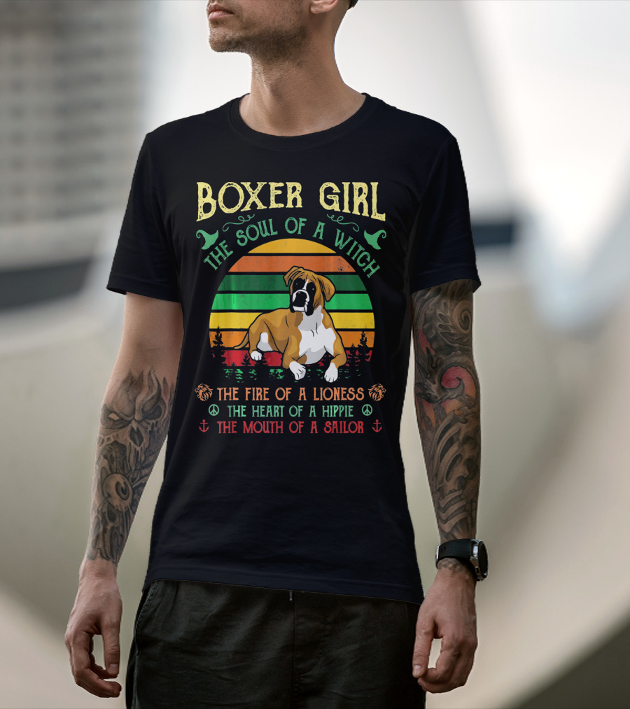 Boxer Girl The Soul Of A Witch The Fire Of A Lioness The Heart Of A Hippie The Mouth Of A Sailor T-Shirt