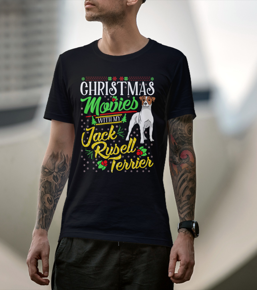 Christmas Movies With My Jack Russell Terrier Snowflakes And Holly T-Shirt