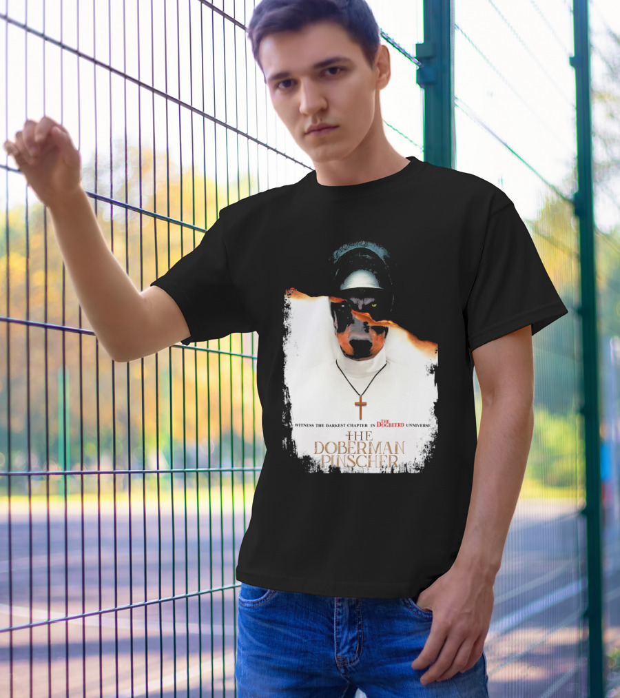 Witness The Darkest Chapter In The Dogbeerd Universe The Doberman Pinscher T-Shirt