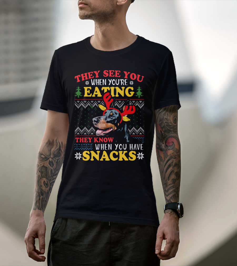 THEY SEE YOU WHEN YOU'RE EATING THEY KNOW WHEN YOU HAVE SNACKS T-Shirt