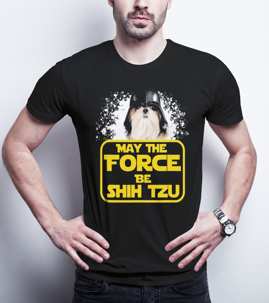 May The Force Be Shih Tzu Dog Lover Sci Fi Nerds T-Shirt