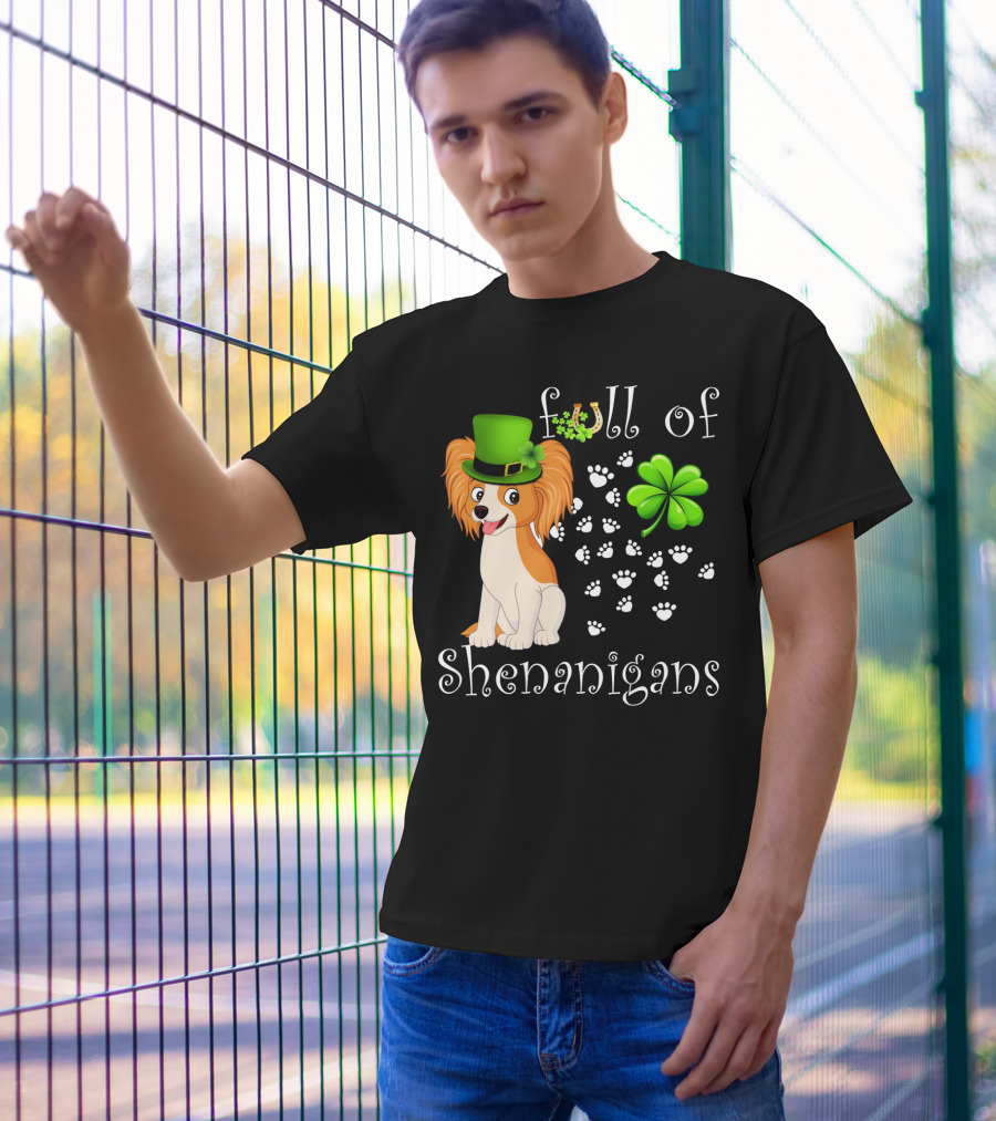 Full Of Shenanigans Papillon Dog Irish Clover Paws T-Shirt
