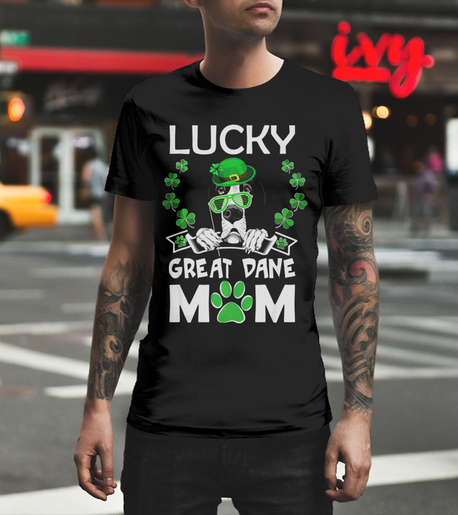 Lucky Great Dane Mom St Patricks Day Fun T-Shirt