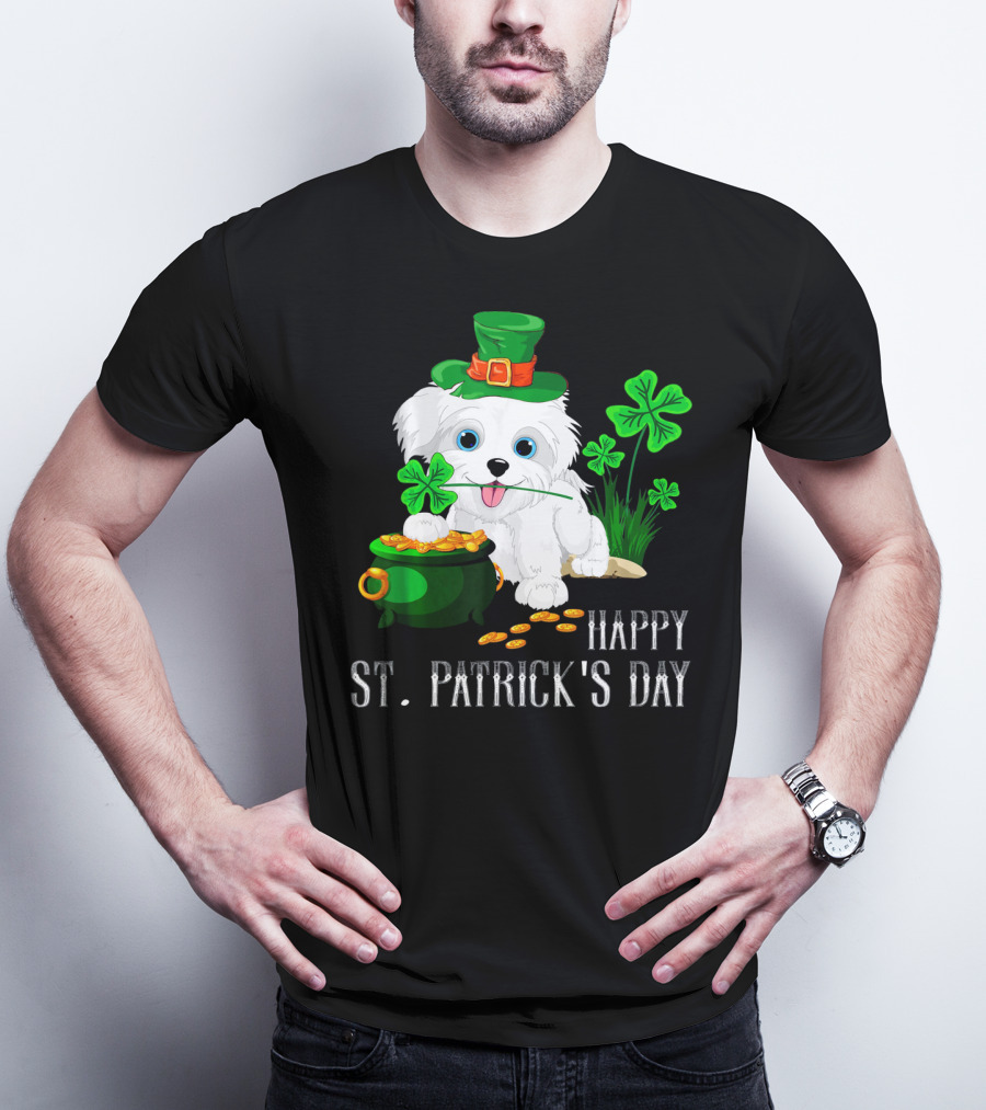 Happy St. Patrick's Day Maltese Dog With Shamrocks And Pot Of Gold T-Shirt