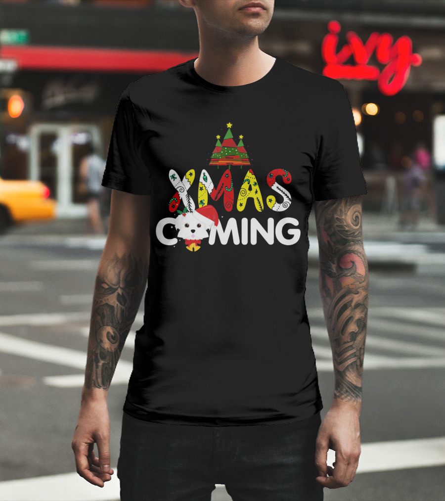 Xmas Coming Funny For Maltese T-Shirt