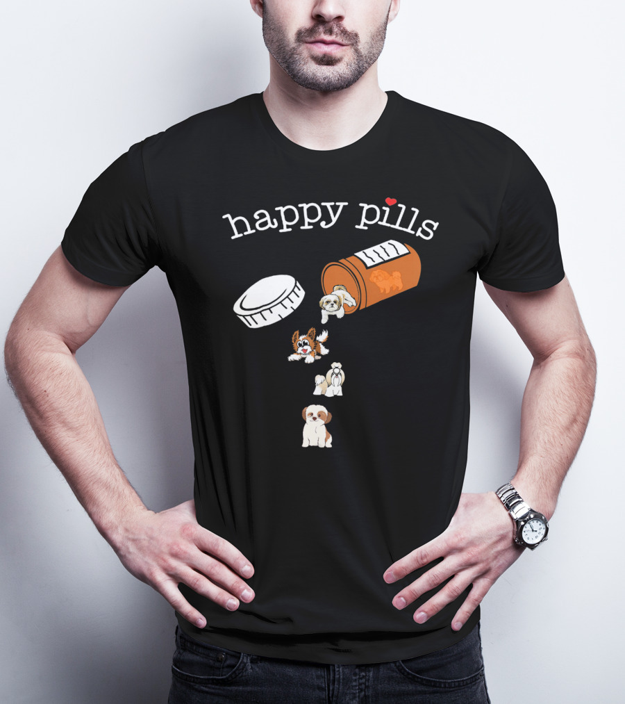 Happy Pills Shih Tzu Dogs Cute And Funny T-Shirt