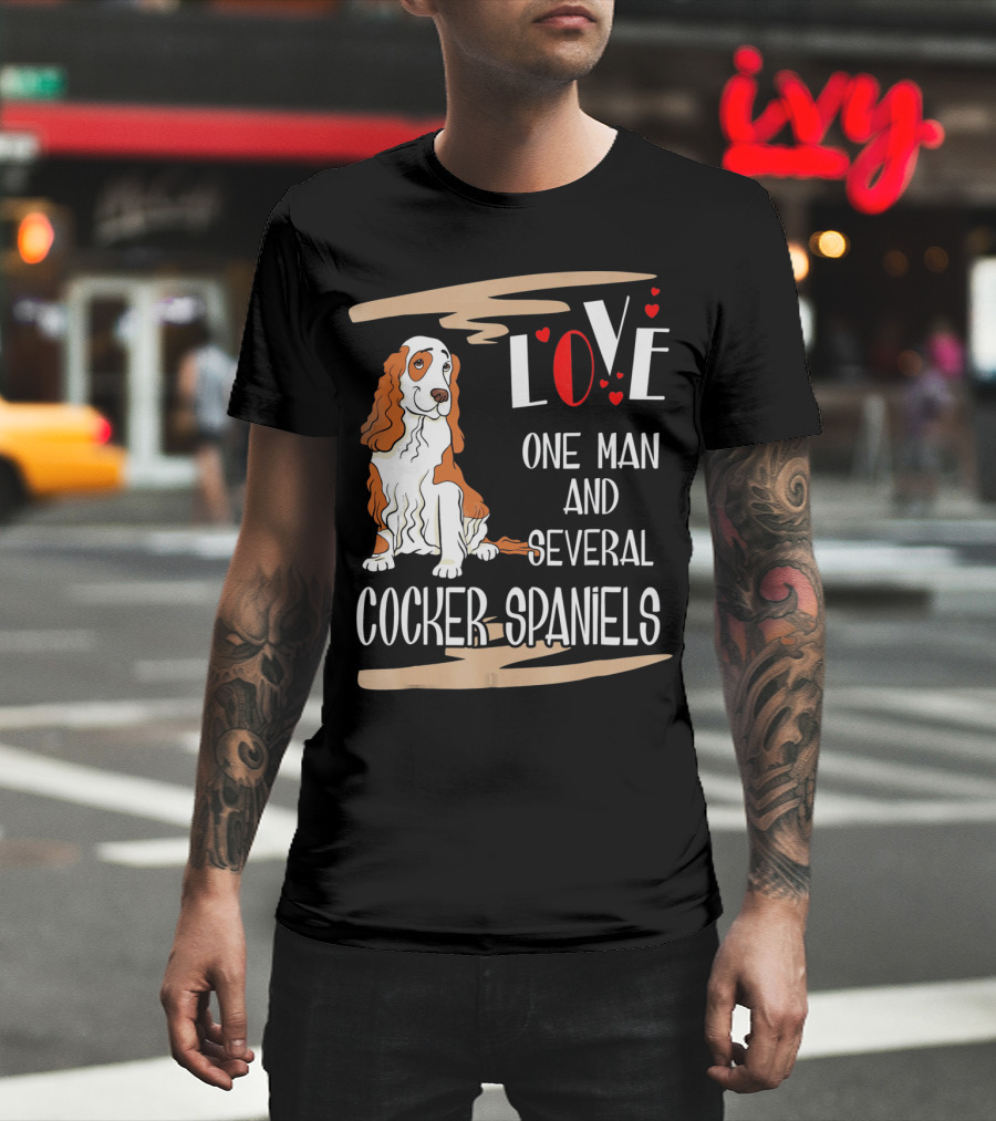 Love One Man And Several Cocker Spaniels T-Shirt