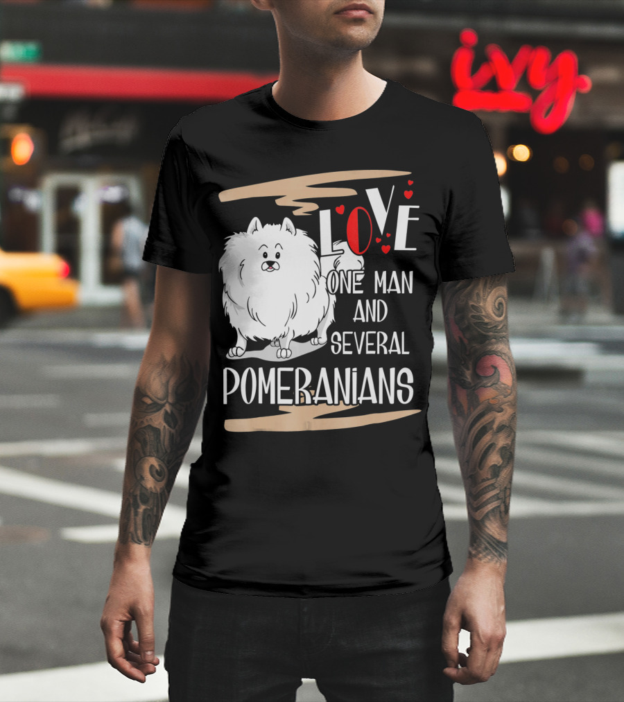 LOVE One Man And Several Pomeranians Pets Lovers T-Shirt