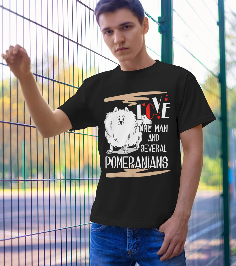 LOVE One Man And Several Pomeranians Pets Lovers T-Shirt