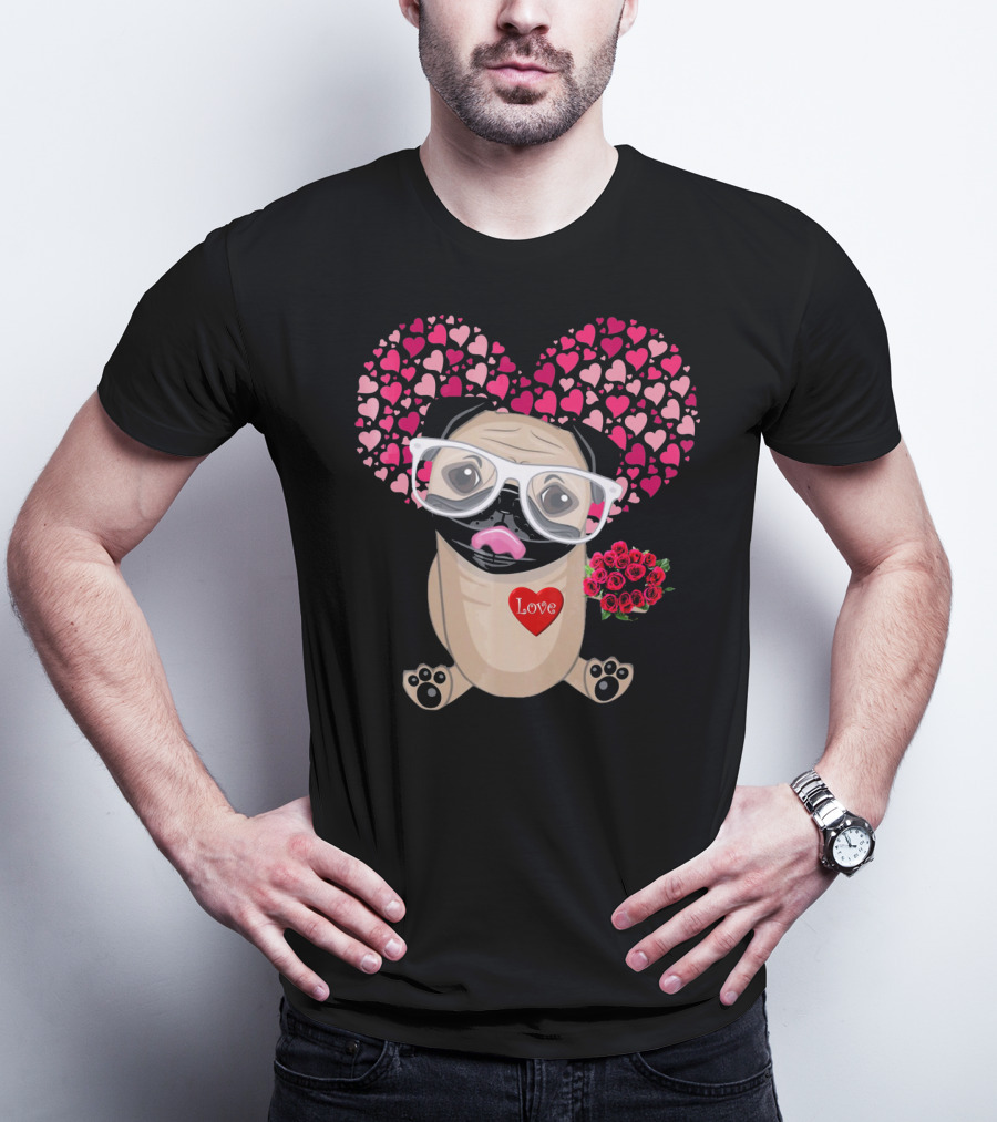 Be My Valentine Cute Pug Dog Love Heart Glasses Roses T-Shirt