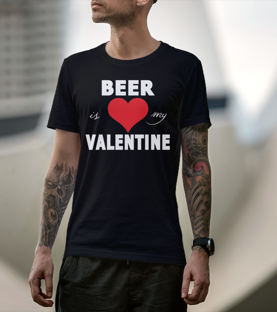 Beer Heart Is My Valentine T-Shirt
