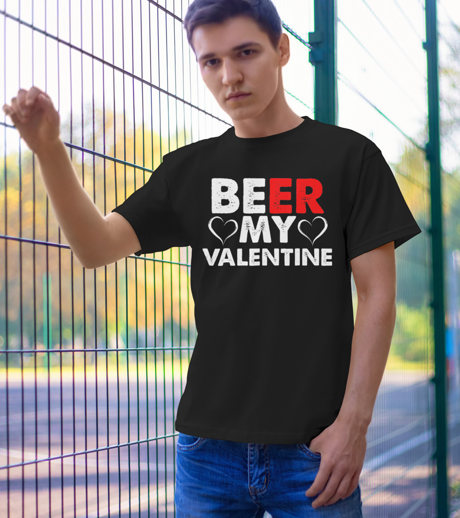 Beer My Valentine Valentine Hearts T-Shirt