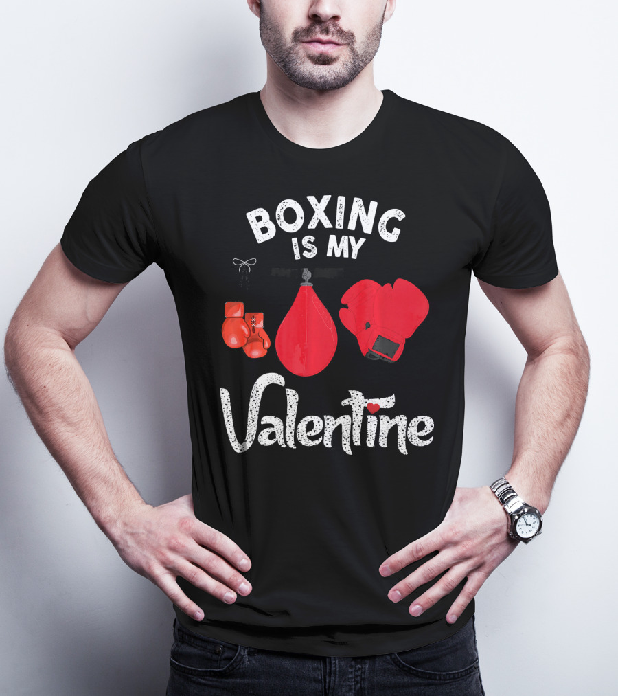 Boxing Is My Valentine Red Gloves Enthusiast Coach Fan Lovers T-Shirt