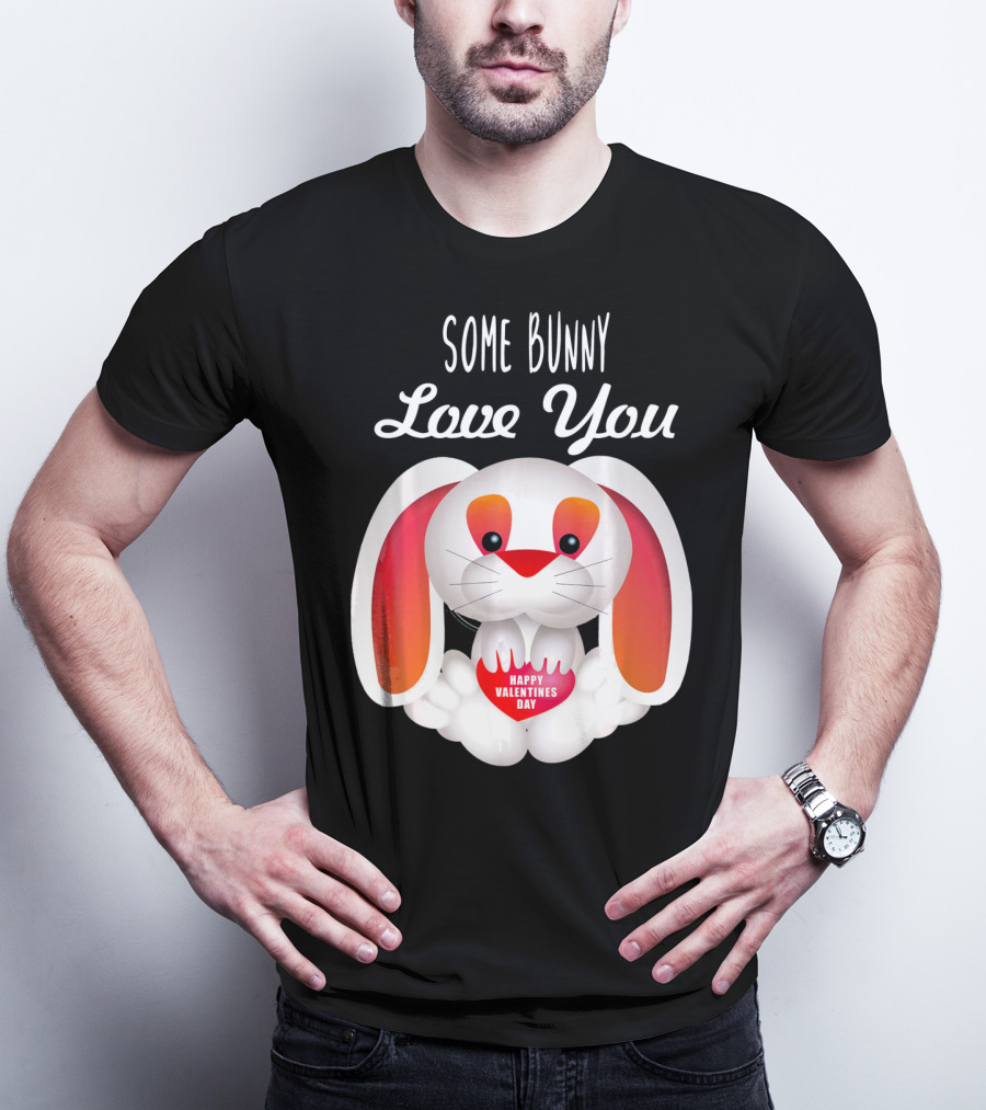 Some Bunny Love You Happy Valentines Day T-Shirt