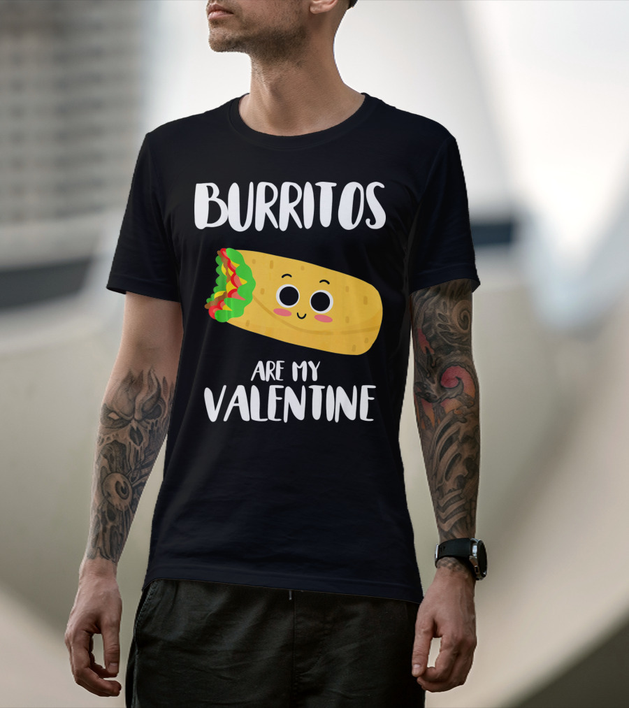 Burritos Are My Valentine Cute Kawaii Burrito Valentine's Day T-Shirt