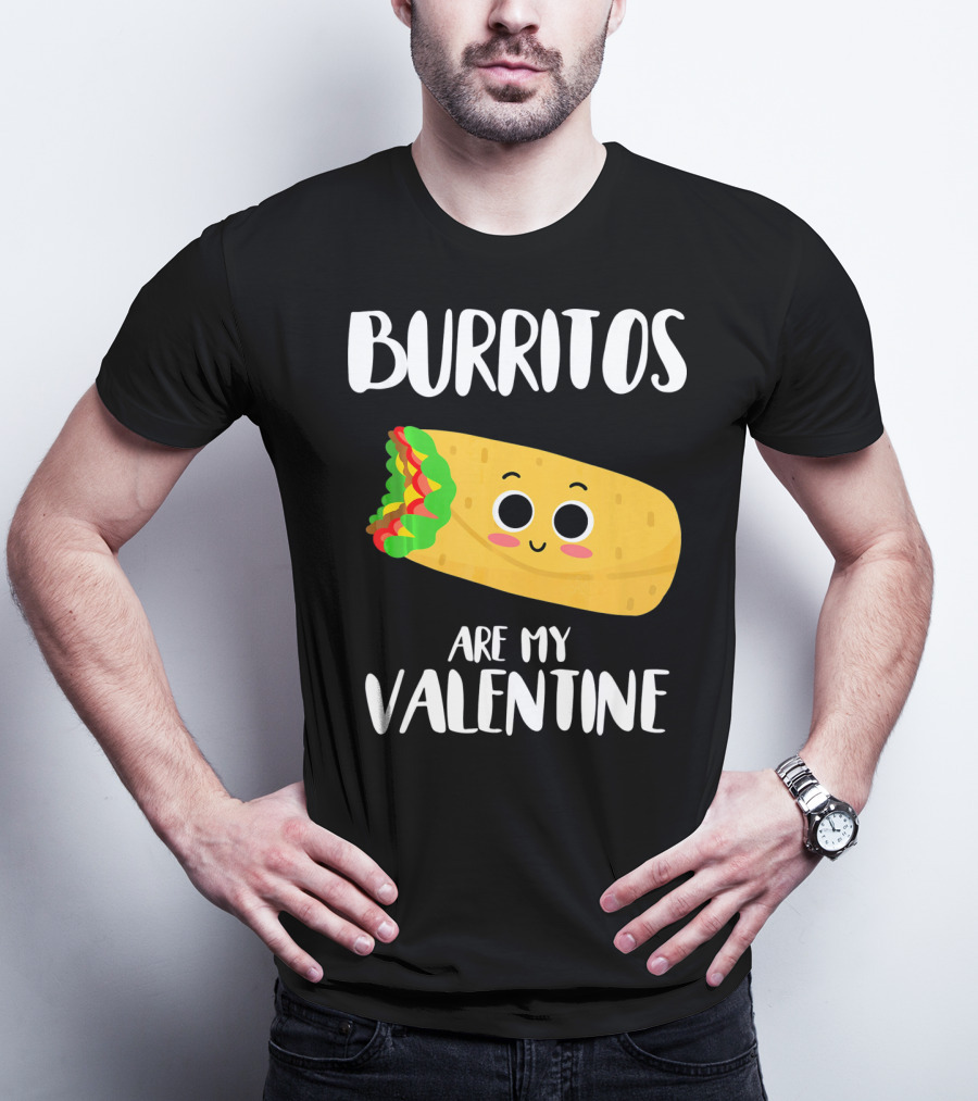Burritos Are My Valentine Cute Kawaii Burrito Valentine's Day T-Shirt